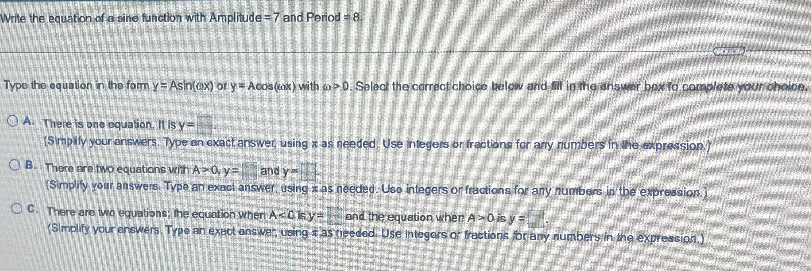 Solved Write the equation of a sine function with Amplitude | Chegg.com