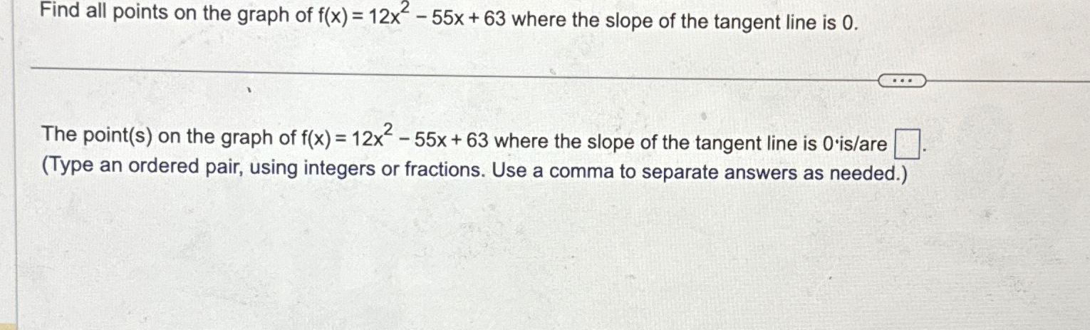Solved Find all points on the graph of f(x)=12x2-55x+63 | Chegg.com