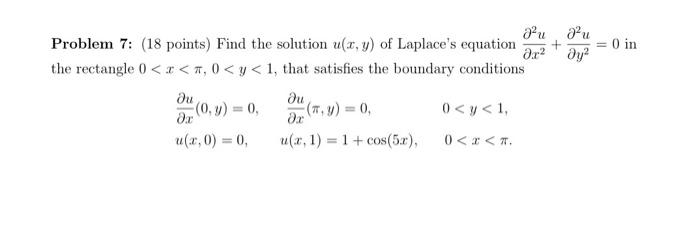 Solved Problem 7: (18 points) Find the solution u(x,y) of | Chegg.com