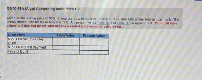 Solved QS 10-19A (Algo) Computing bond price C2 Compute the | Chegg.com