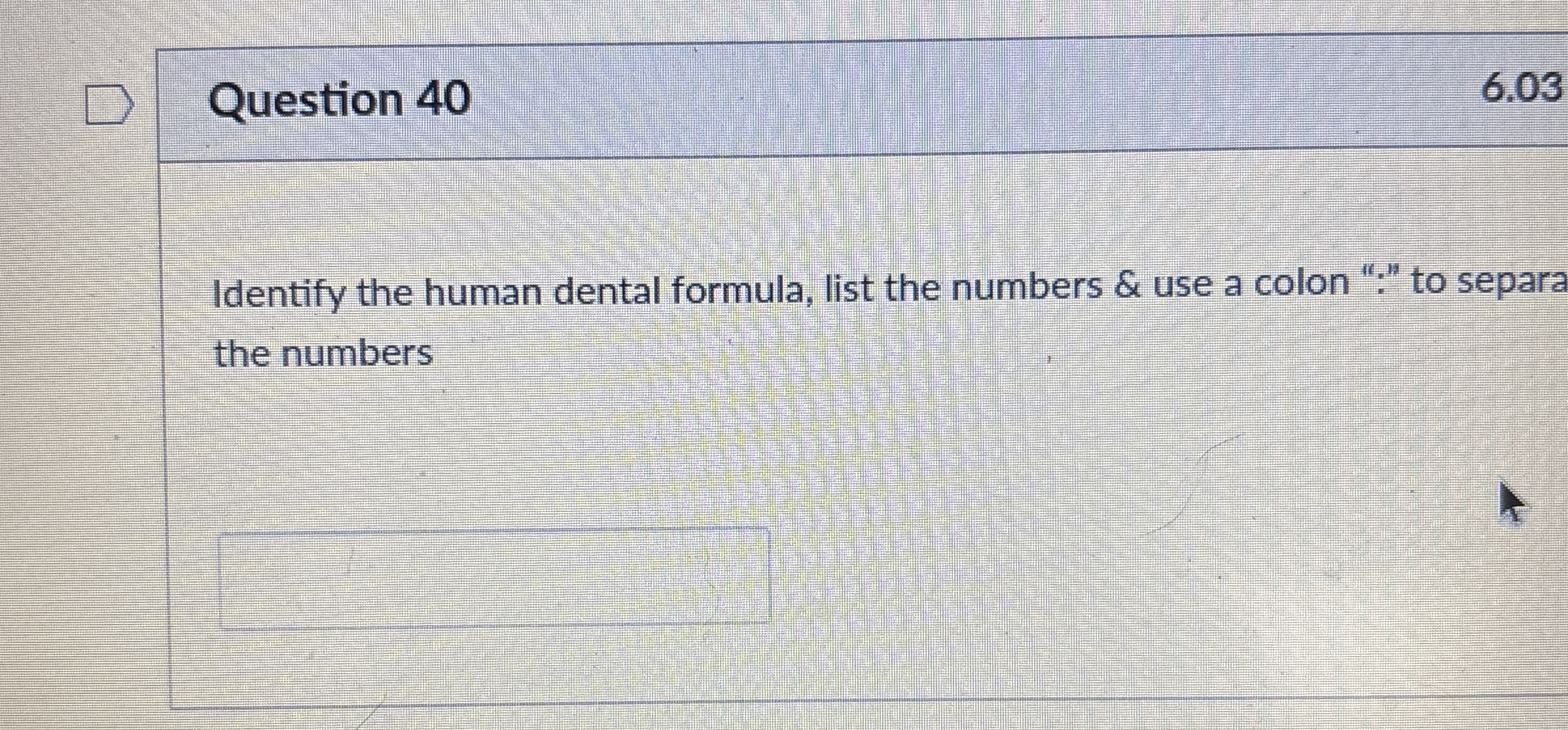 Solved Question 406.03Identify the human dental formula, | Chegg.com