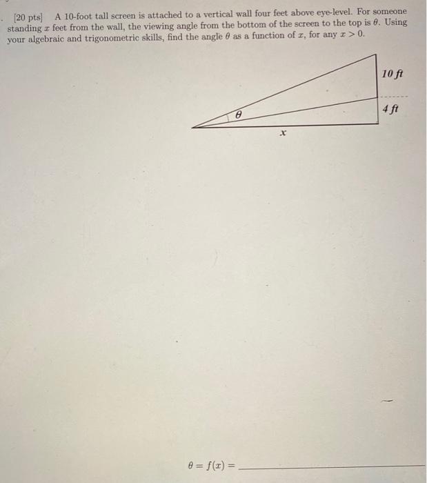 Solved [20 pts] A 10-foot tall screen is attached to a | Chegg.com