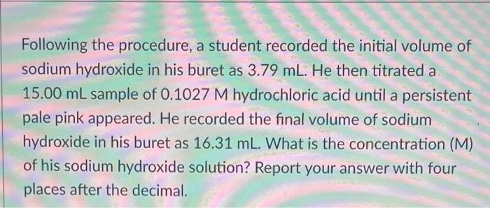 Solved Following the procedure, a student recorded the | Chegg.com