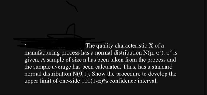 Solved The quality characteristic X of a manufacturing | Chegg.com