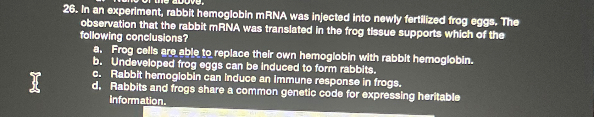 Solved In an experiment, rabbit hemoglobin mRNA was injected | Chegg.com