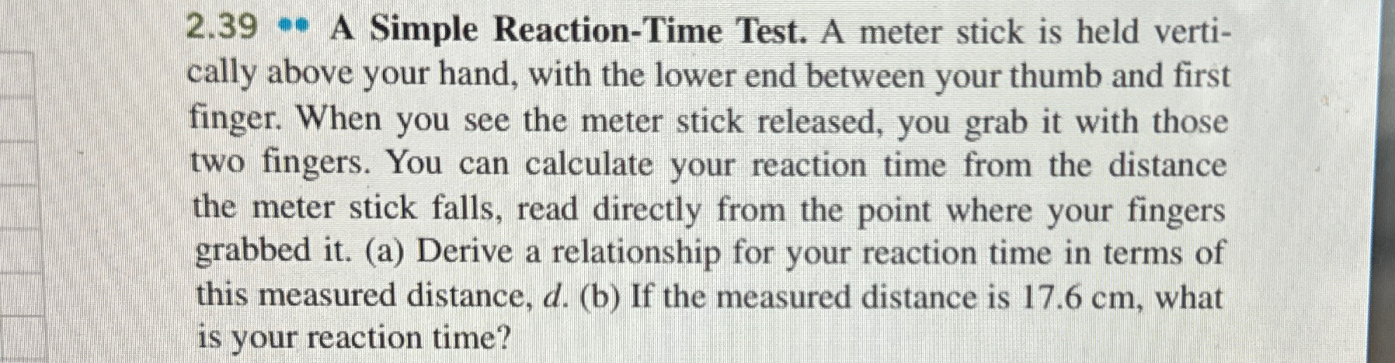 Solved 2.39 ﻿A Simple Reaction-Time Test. A meter stick is | Chegg.com