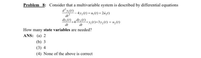 Solved Problem 8: Consider that a multivariable system is | Chegg.com