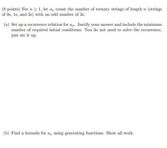 Solved (8 points) For n≥1, let an count the number of | Chegg.com