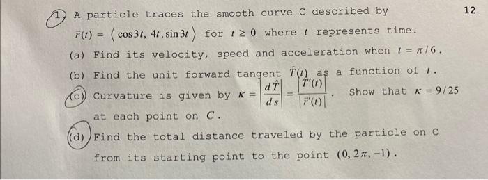 Solved 1. A particle traces the smooth curve C described by | Chegg.com