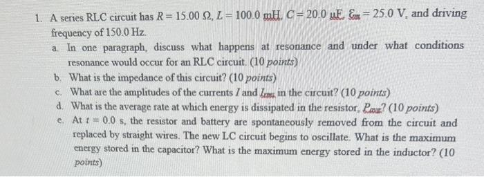 1. A series RLC circuit has | Chegg.com
