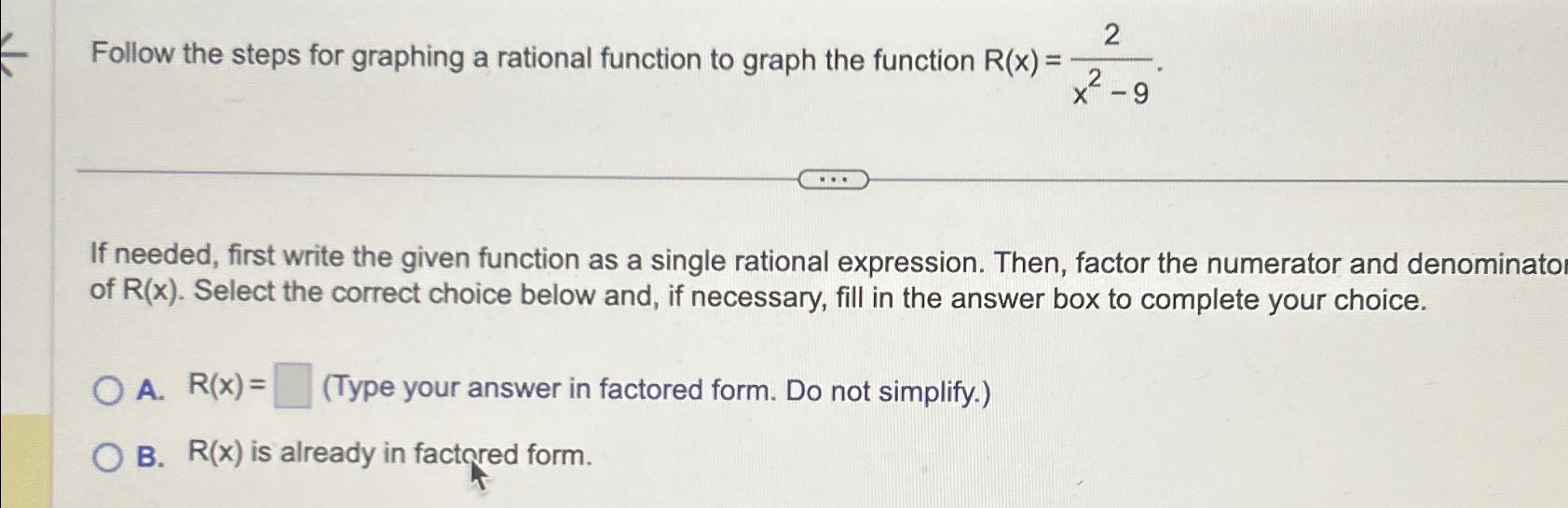 Solved Follow the steps for graphing a rational function to | Chegg.com