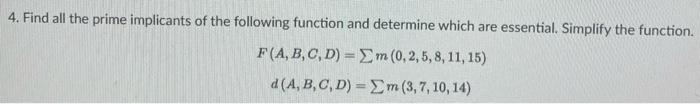Solved 4. Find all the prime implicants of the following | Chegg.com