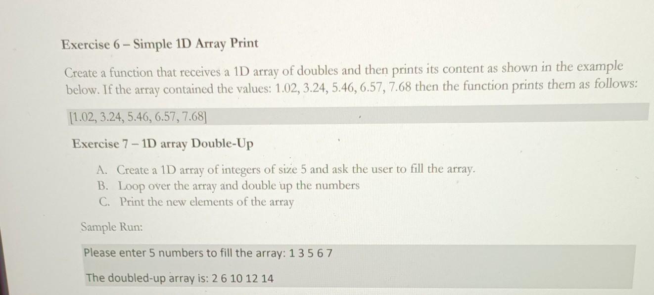 Solved Exercise 6-Simple 1D Array Print Create a function | Chegg.com