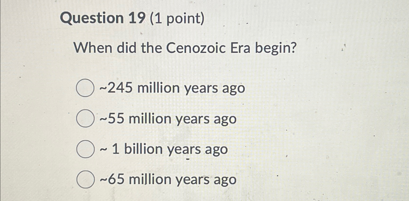 Solved Question 19 (1 ﻿point)When did the Cenozoic Era | Chegg.com