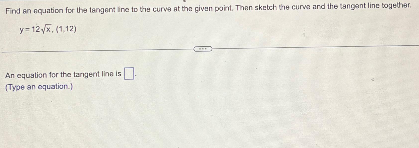 Solved Find an equation for the tangent line to the curve at | Chegg.com