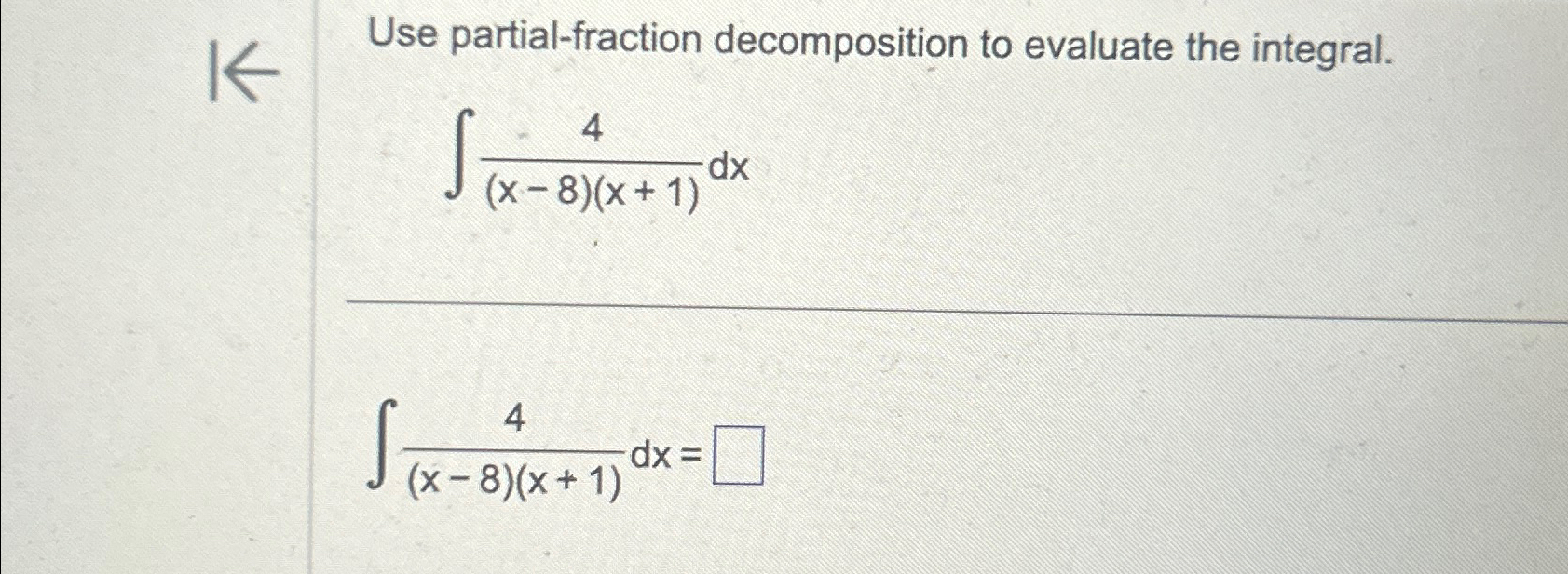 Solved Use partial-fraction decomposition to evaluate the | Chegg.com