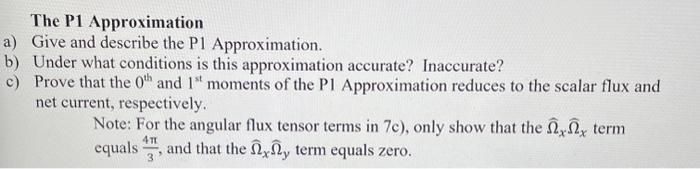 Solved The P1 Approximation a) Give and describe the P1 | Chegg.com
