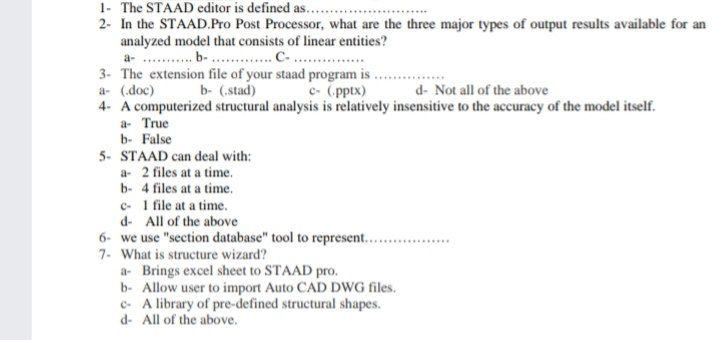 Solved 1- The STAAD editor is defined as. 2. In the | Chegg.com