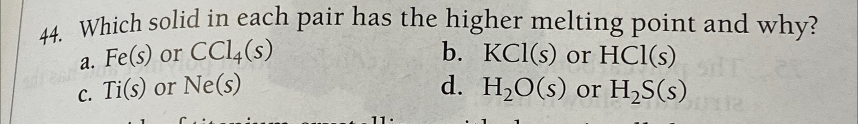 Solved Which solid in each pair has the higher melting point | Chegg.com
