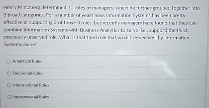 Solved Henry Mintzberg determined 10 ﻿roles of managers, | Chegg.com