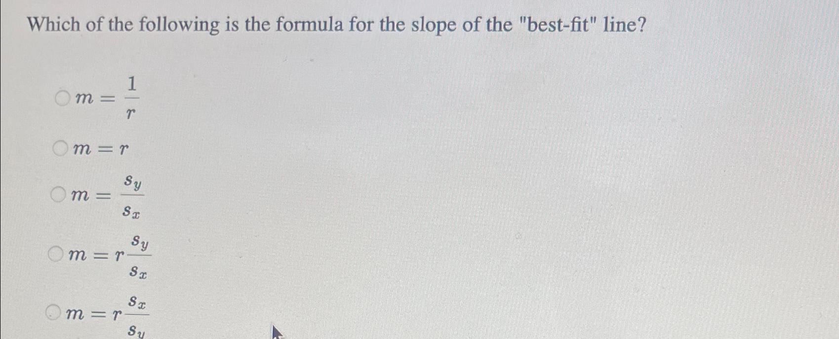 Solved Which of the following is the formula for the slope | Chegg.com