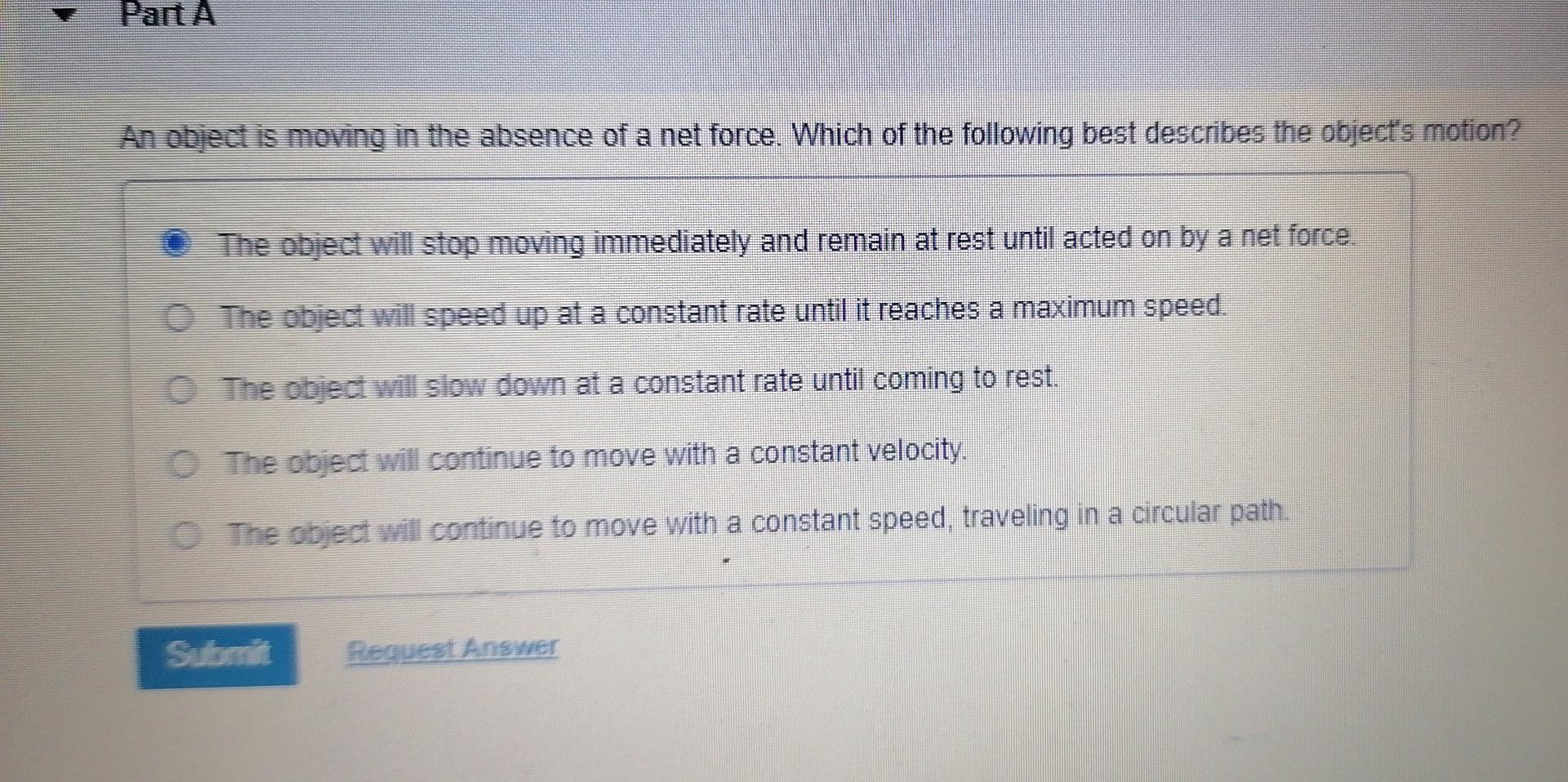 Solved An Object Is Moving In The Absence Of A Net Force
