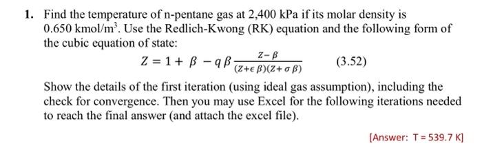 Solved Find the temperature of n-pentane gas at 2,400kPa if | Chegg.com