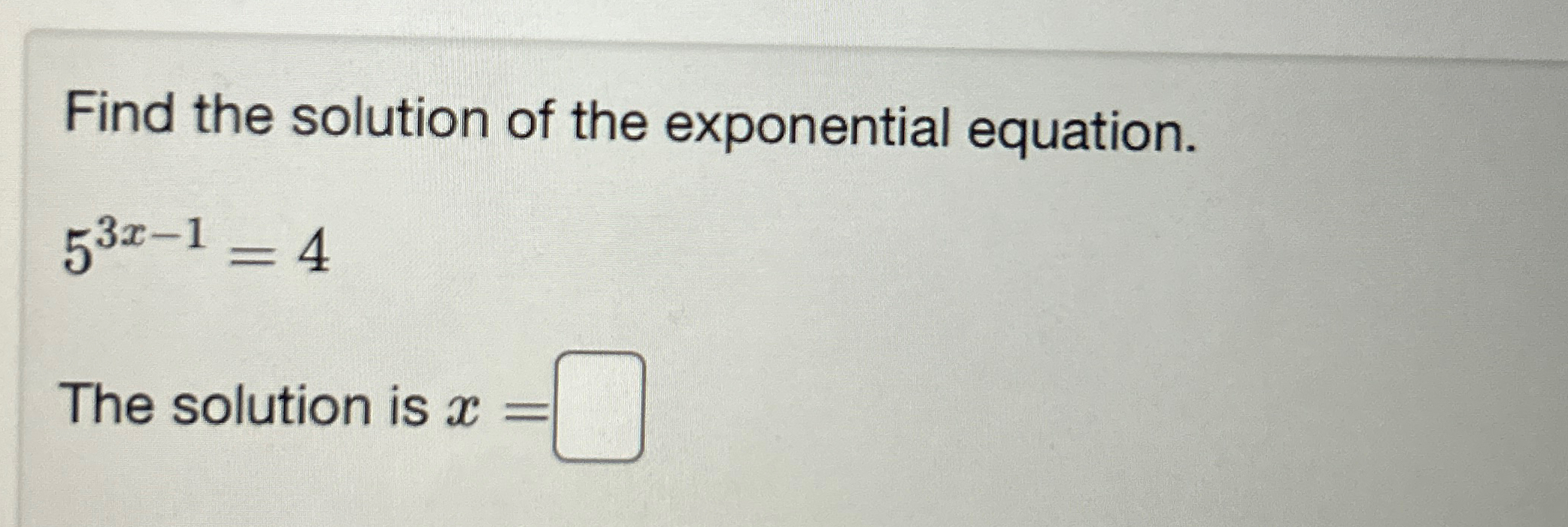 Solved Find the solution of the exponential | Chegg.com