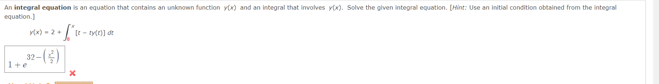 Solved equation.]y(x)=2+∫8x[t-ty(t)]dt1+e32-(x22) | Chegg.com