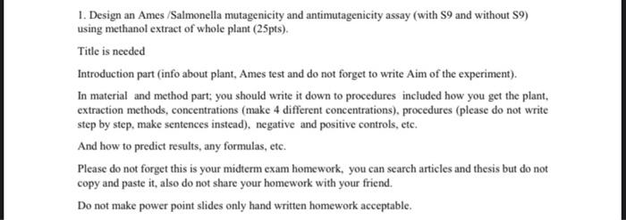 Solved 1. Design an Ames /Salmonella mutagenicity and | Chegg.com