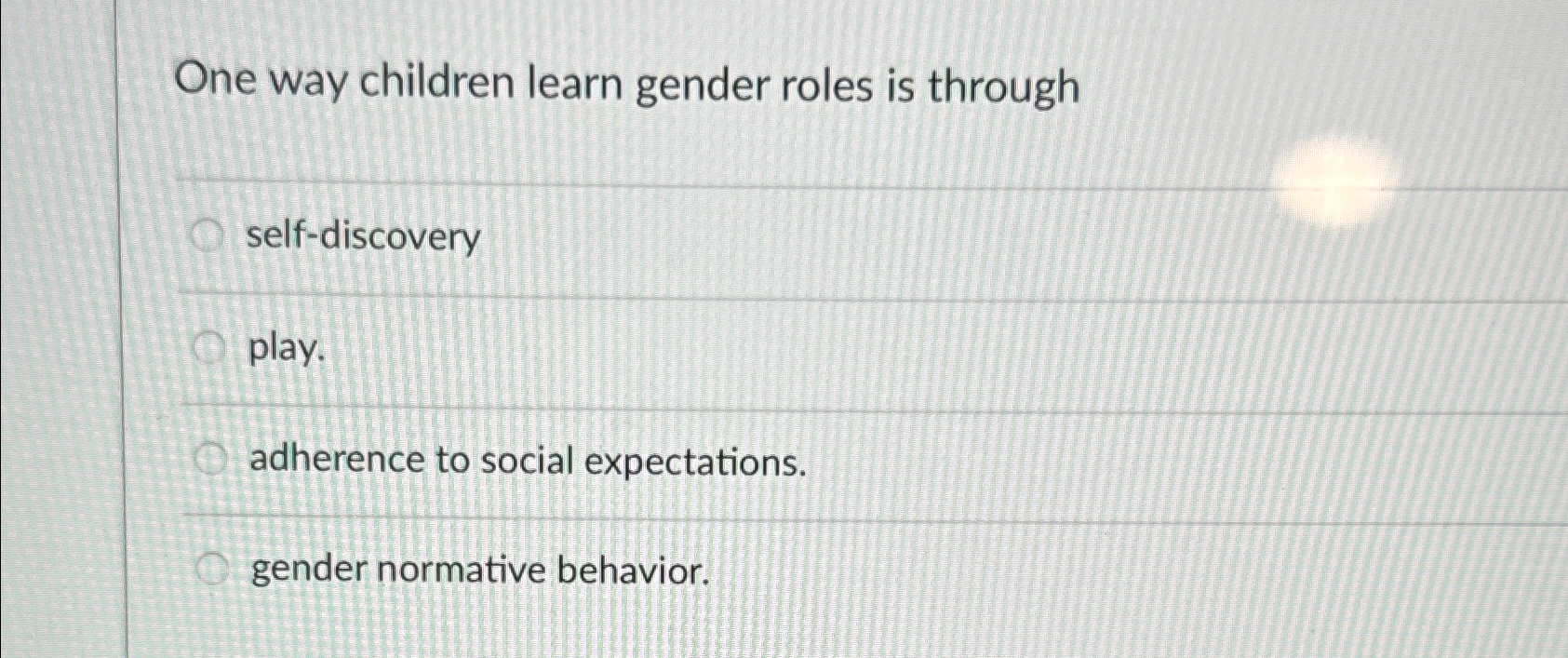 Solved One way children learn gender roles is | Chegg.com