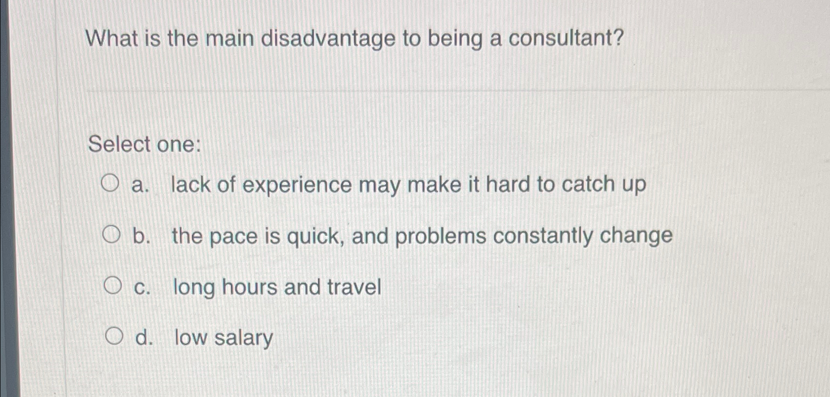 Solved What is the main disadvantage to being a | Chegg.com