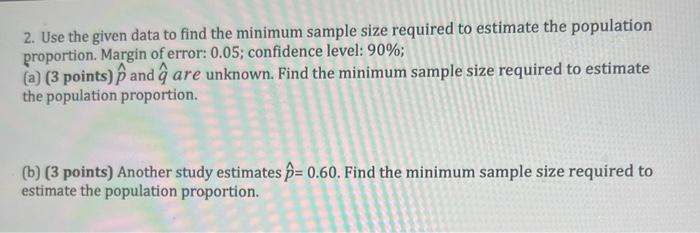 Solved 2. Use the given data to find the minimum sample size | Chegg.com
