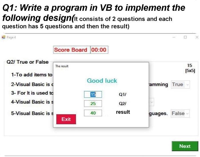 Solved Q1: Write a program in VB to implement the following | Chegg.com