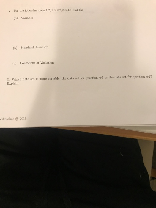 Solved 2.- For the following data 1.2, 1.3, 2.2.3.3.4.4 find | Chegg.com