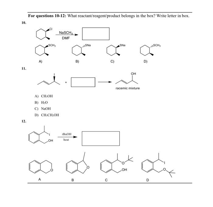 Solved For questions 10-12: What reactant/reagent/product | Chegg.com