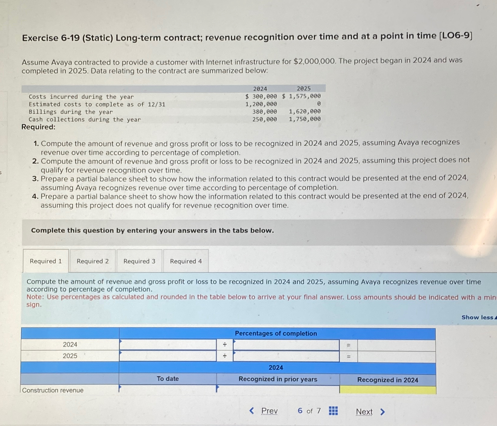 Solved Exercise 6-19 (Static) ﻿Long-term contract; revenue | Chegg.com