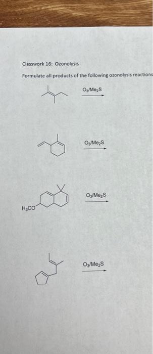 Solved Formulate all products of the following ozonolysis | Chegg.com