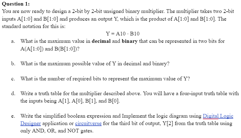 Solved You are now ready to design a 2-bit by 2-bit unsigned | Chegg.com