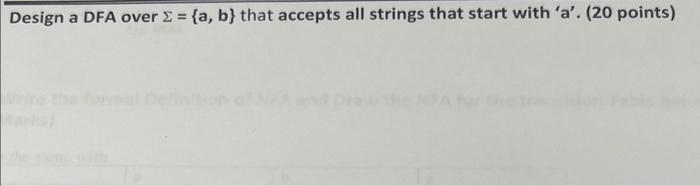 Solved Design a DFA over Σ={a,b} that accepts all strings | Chegg.com