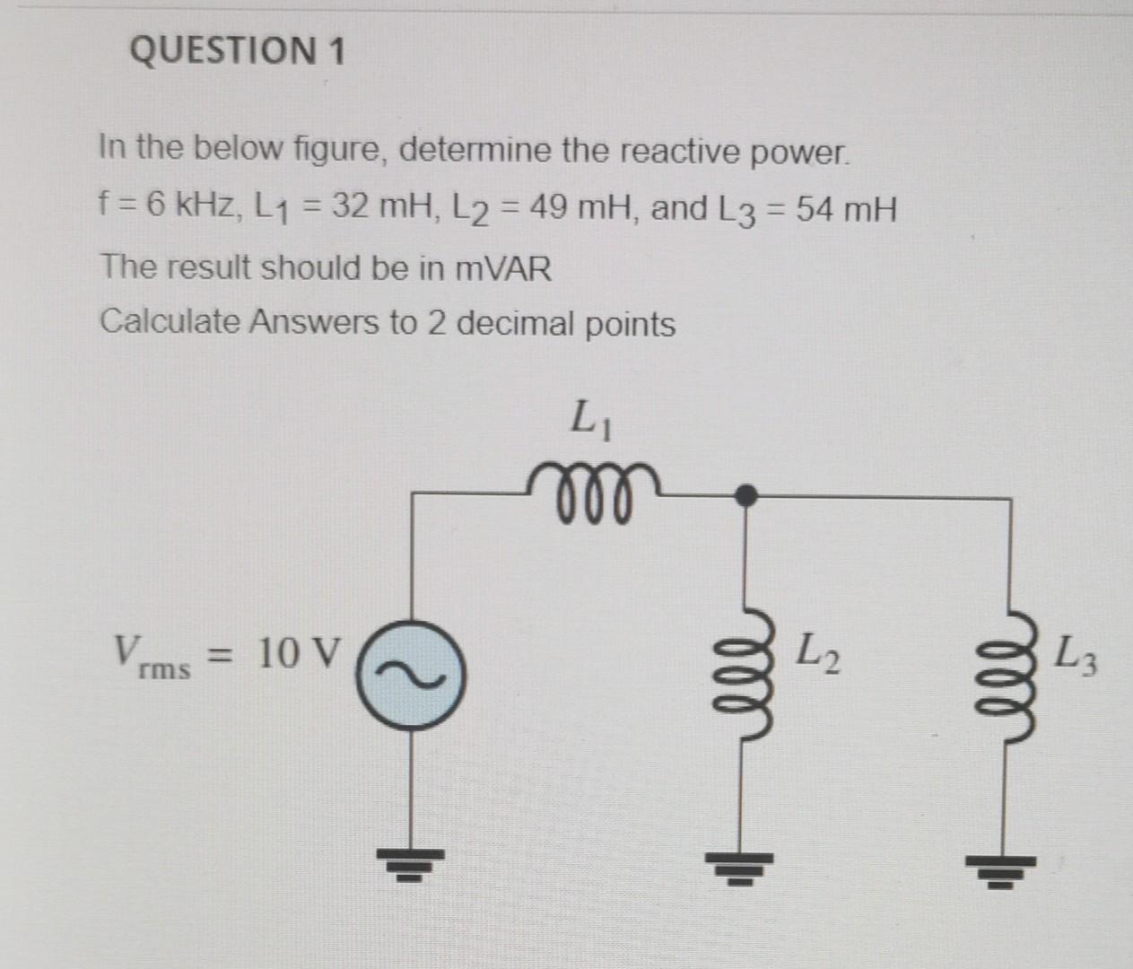 Solved In the below figure, determine the reactive power. | Chegg.com
