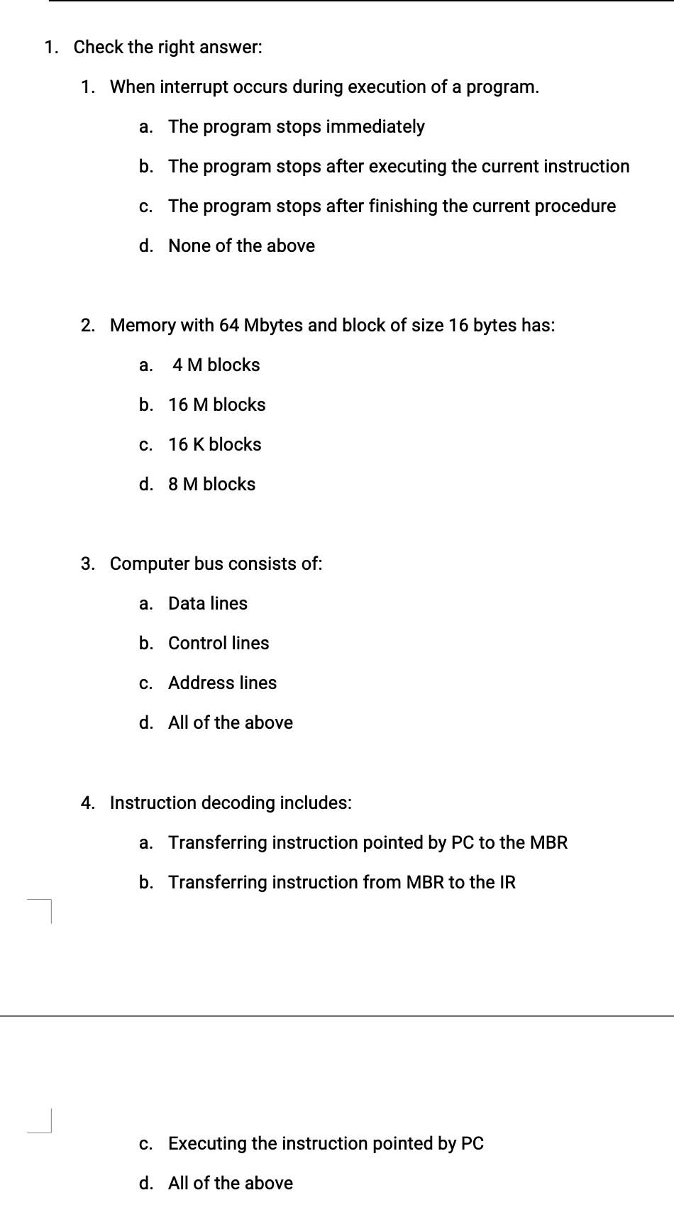 Solved 1. Check the right answer: 1. When interrupt occurs | Chegg.com