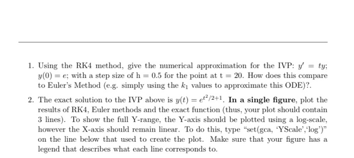 Solved 1. Using the RK4 method, give the numerical | Chegg.com