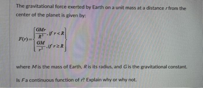 Solved The gravitational force exerted by Earth on a unit | Chegg.com