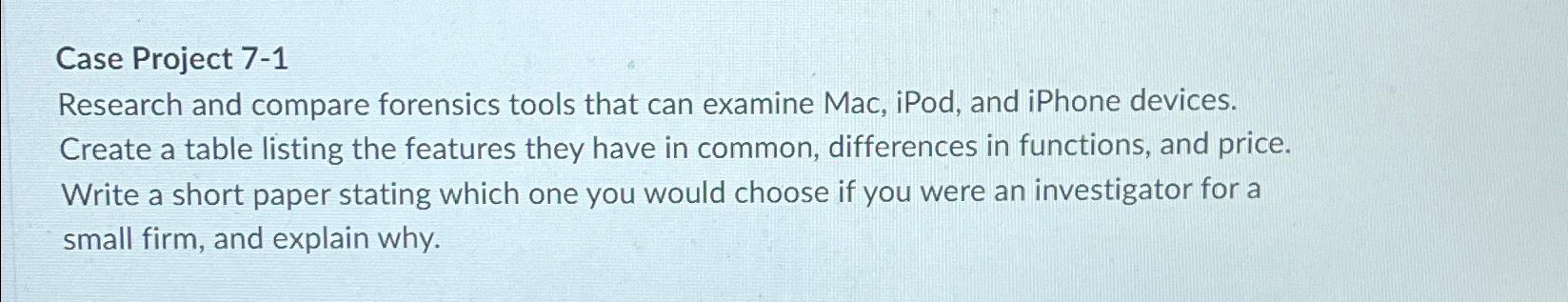 Solved Case Project 7-1Research and compare forensics tools | Chegg.com