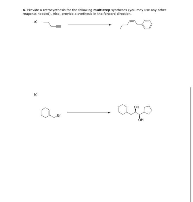 Solved 4. Provide a retrosynthesis for the following | Chegg.com