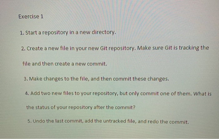 Solved Exercise 1 1. Start a repository in a new directory. | Chegg.com
