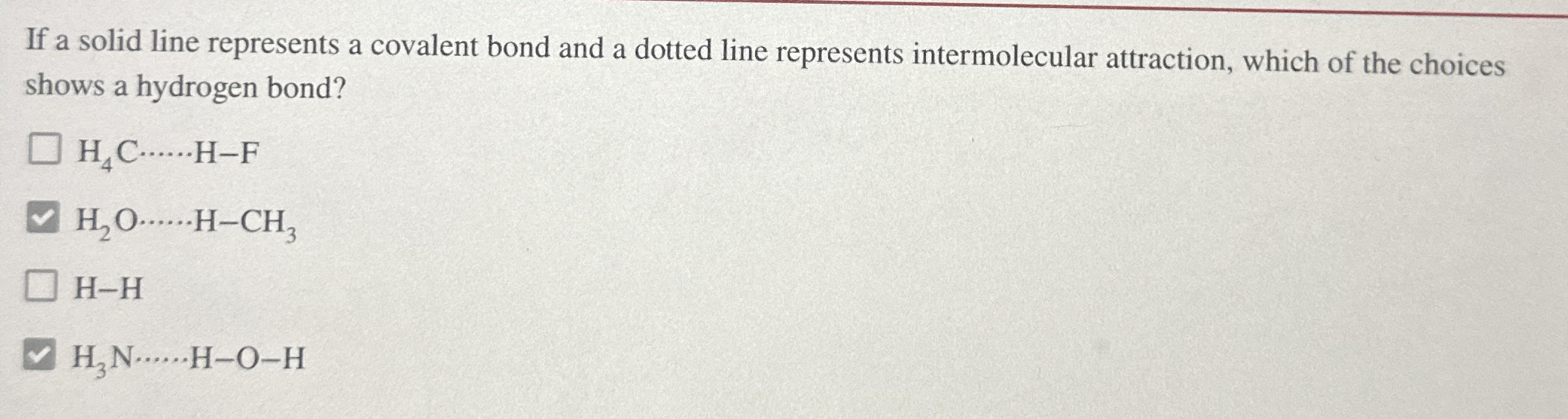 Solved If a solid line represents a covalent bond and a | Chegg.com