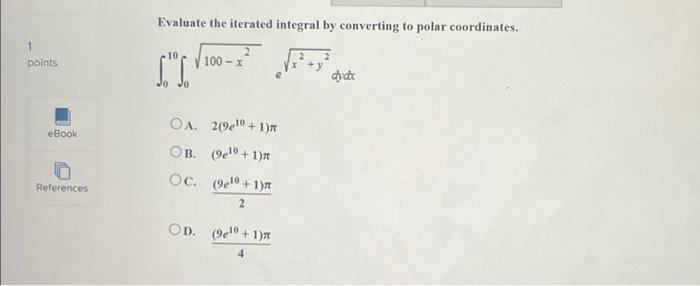 Solved 1 points eBook References Evaluate the iterated | Chegg.com