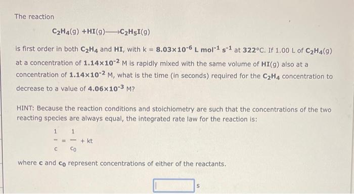 Solved The reaction C2H4( g)+HI(g) C2H5I(g) is first order | Chegg.com